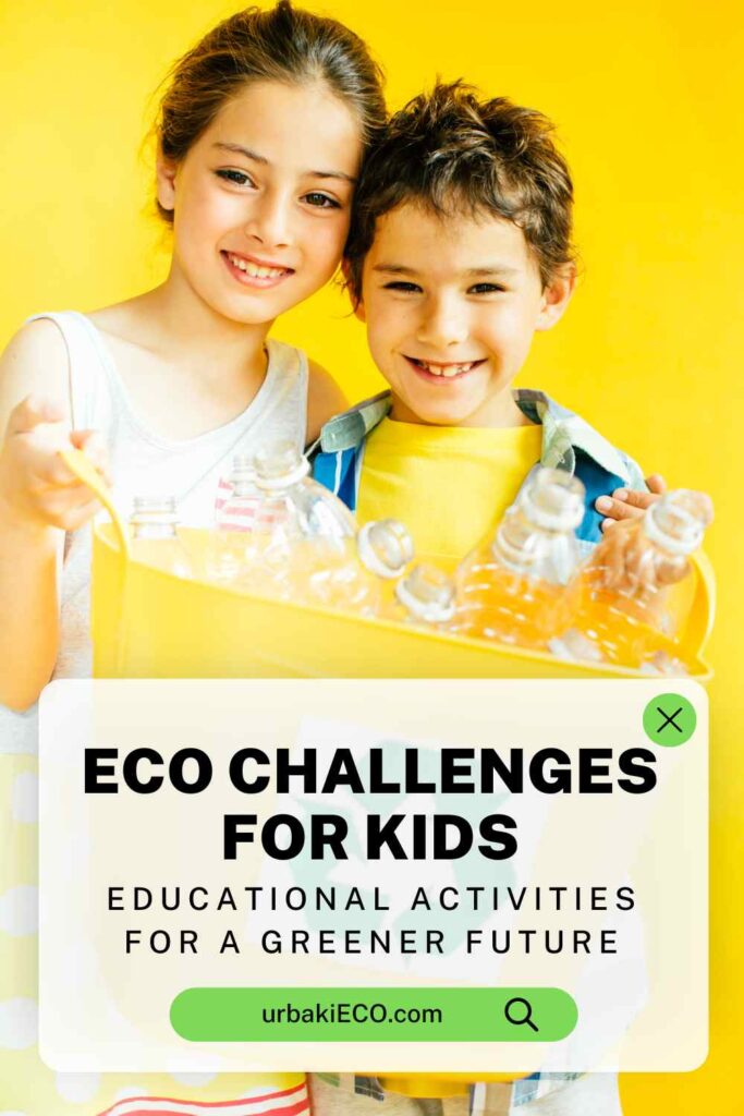 Eco Challenges for Kids: Fun and Educational Activities for a Greener ...