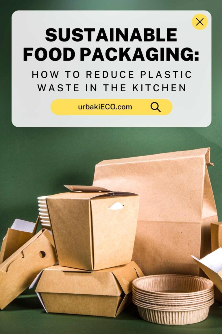 Sustainable Food Packaging: How to Reduce Plastic Waste in the Kitchen