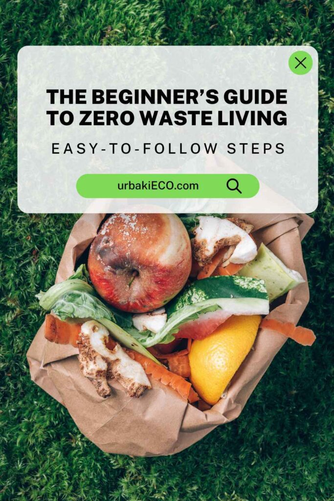 The Beginner’s Guide to Zero Waste Living